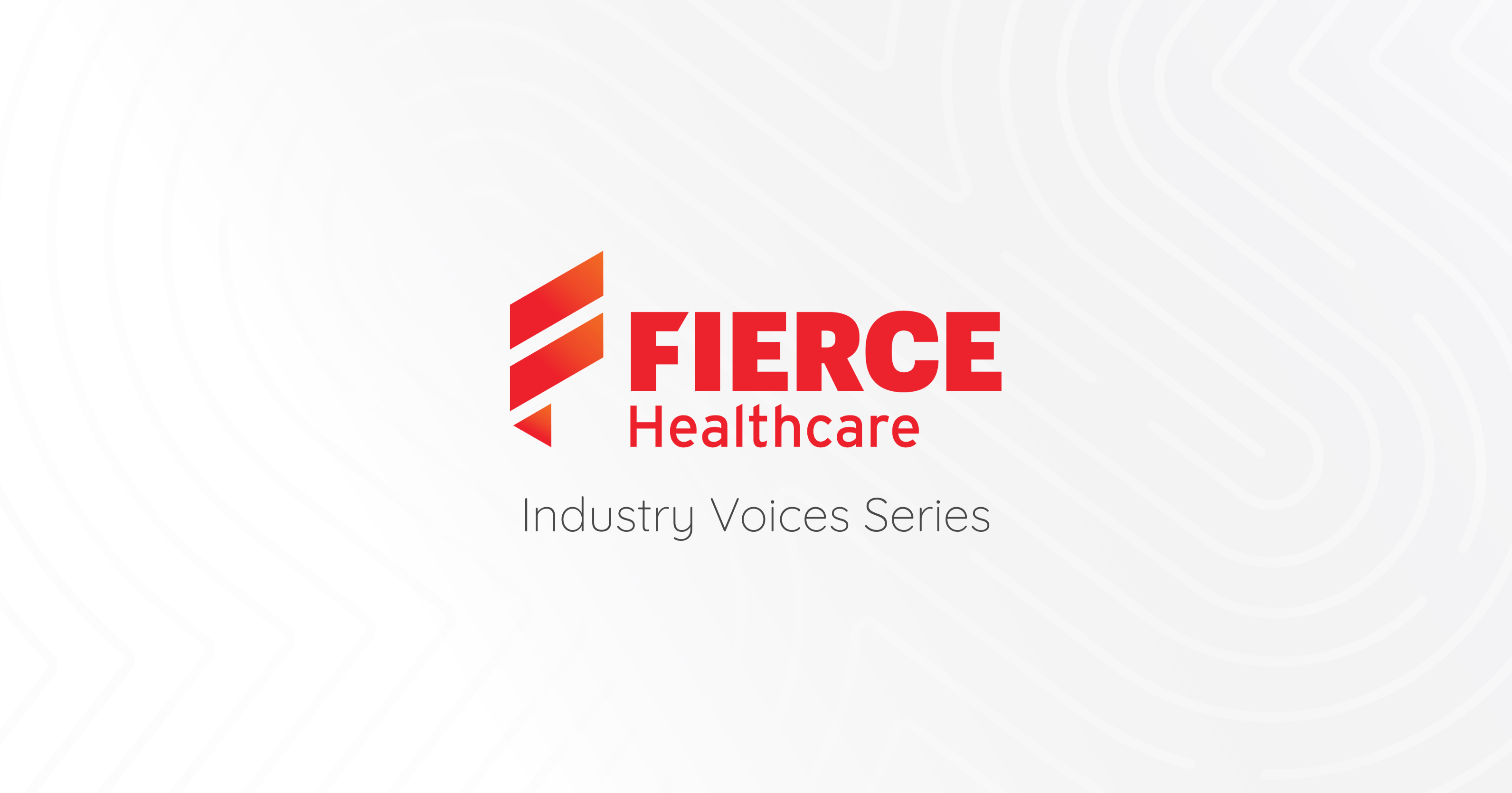 Fierce Healthcare Industry Voices—Patient access to data needs ...